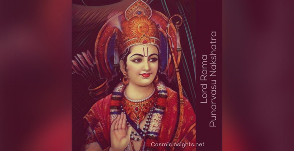 Lord Rama was born in Punarvasu Nakshatra! - Cosmic Insights