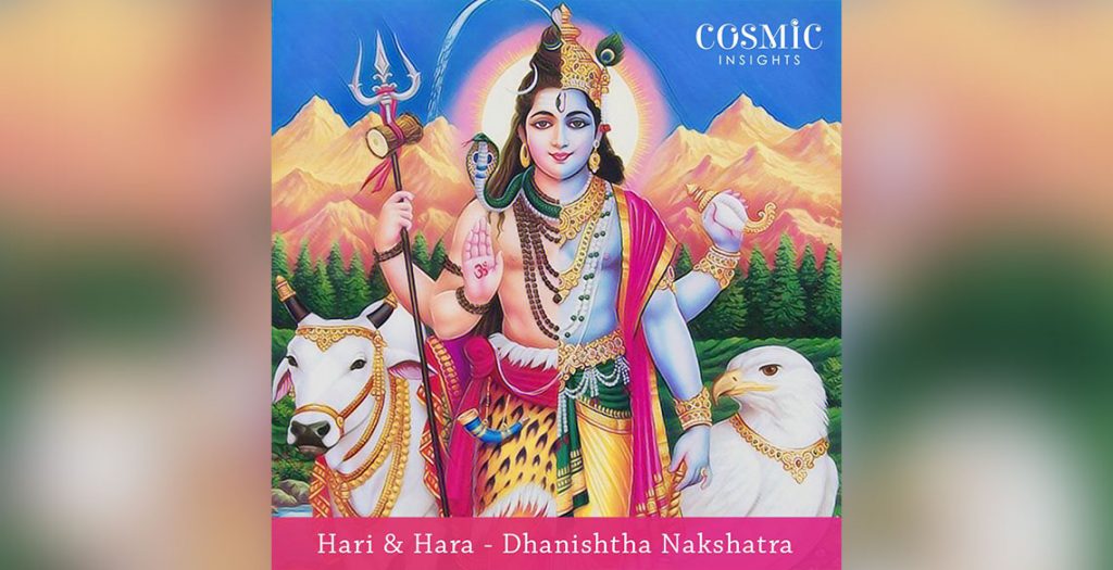 Hari & Hara - Dhanishtha Nakshatra - Cosmic Insights