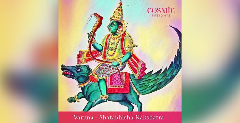 Varuna - Shatabhisha Nakshatra - Cosmic Insights