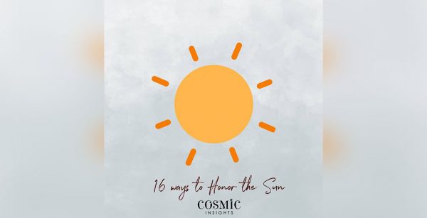 16 ways to Honor The Sun On Sunday! - Cosmic Insights