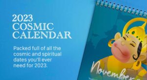 2023 Dates for a Spiritual Seeker - Cosmic Insights